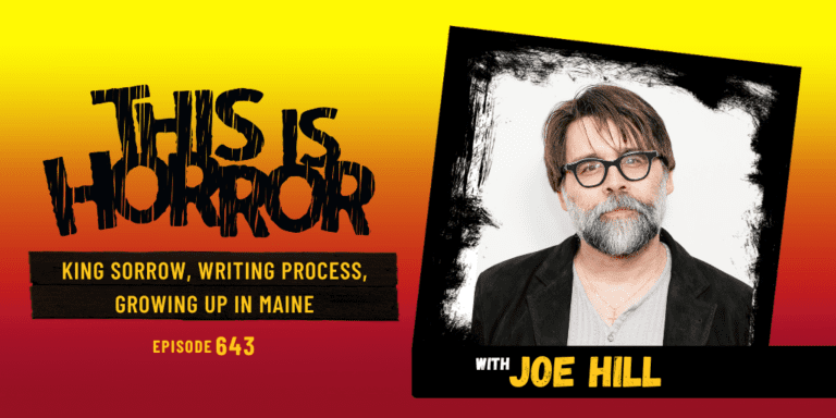 TIH 643: Joe Hill on King Sorrow, Writing Process, and Growing up in ...